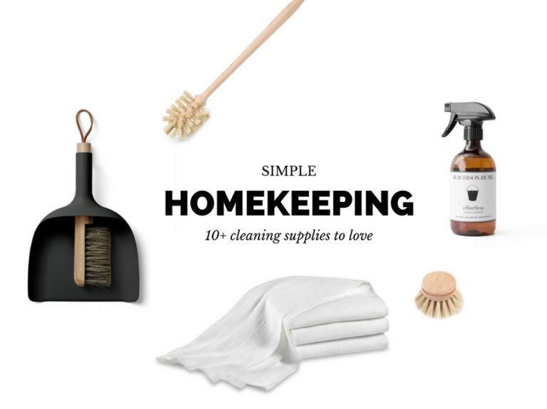 On Homekeeping, and My 10+ Favorite Spring Cleaning Supplies